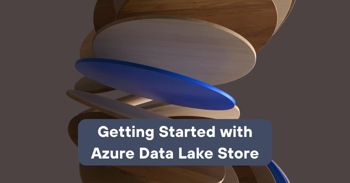 Getting Started with Azure Data Lake Store | Telefónica Tech