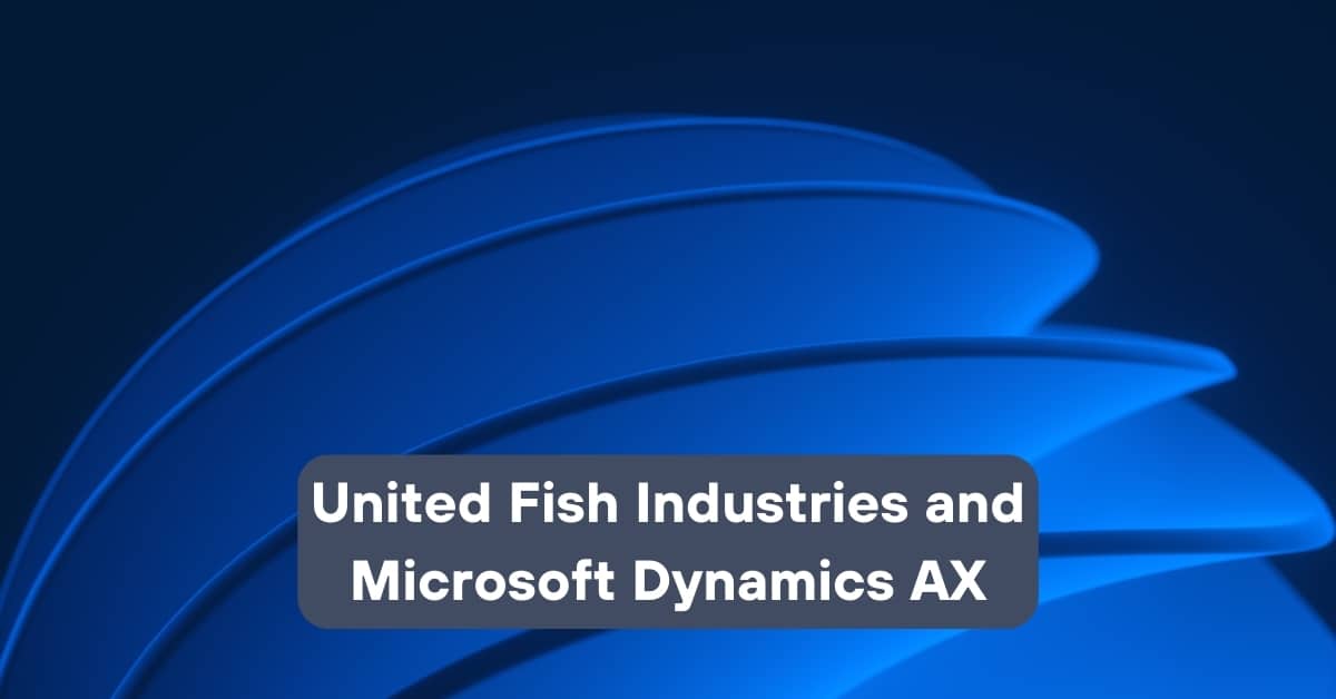 United Fish Industries and Microsoft Dynamics AX | Telefónica Tech